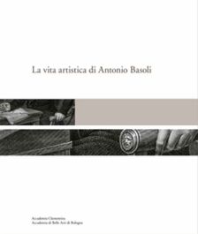 La vita artistica di Antonio Basoli